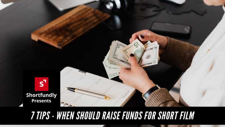 Tips To Raise Funds For Short Films In India | How To | Shortfundly