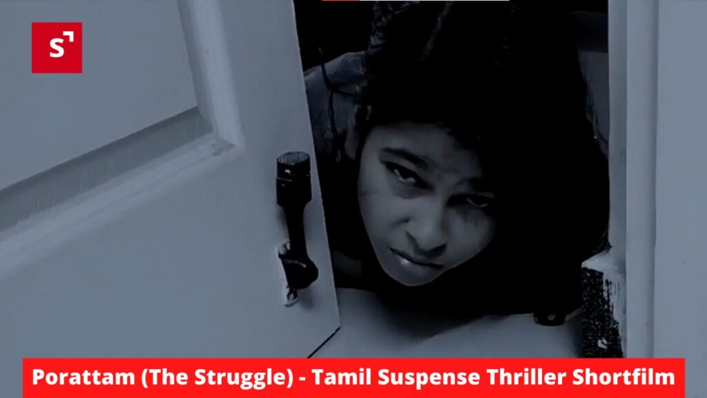 Porattam (The Struggle) - Tamil Suspense Thriller Shortfilm Review – 8. ...