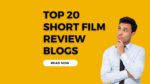Top 20 Short Film Review Blogs - Shortfundly
