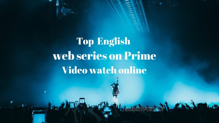 Top English Web Series On Prime Video Watch Online - Shortfundly