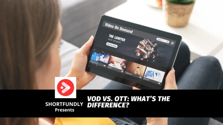 VOD Vs. OTT: What’s The Difference? - Shortfundly