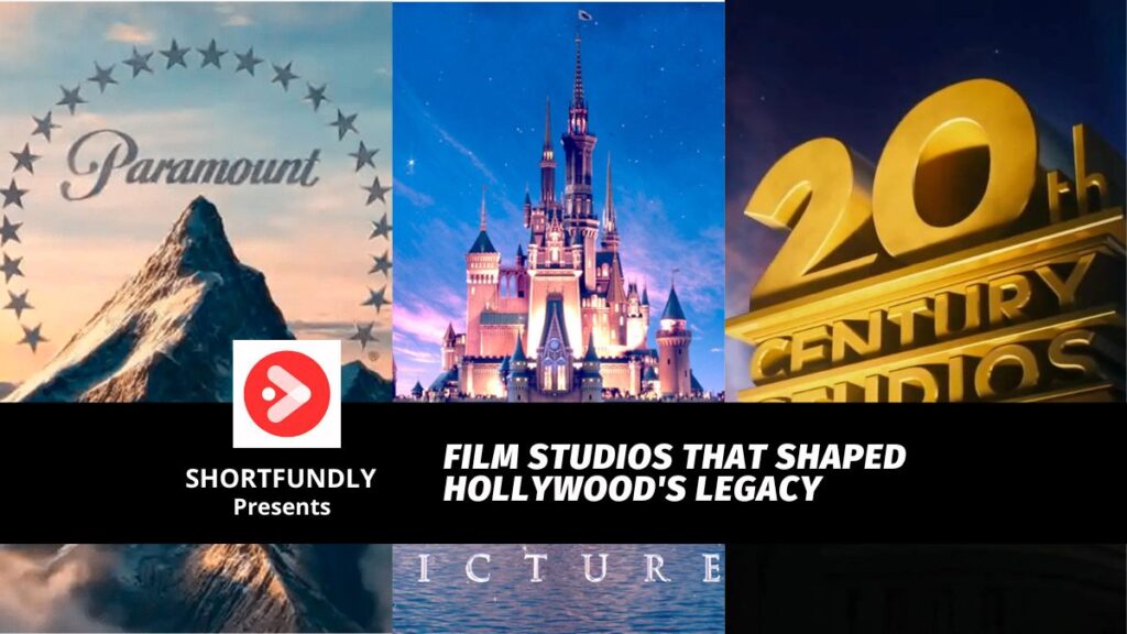 Film Studios That Shaped Hollywood's Legacy - Shortfundly