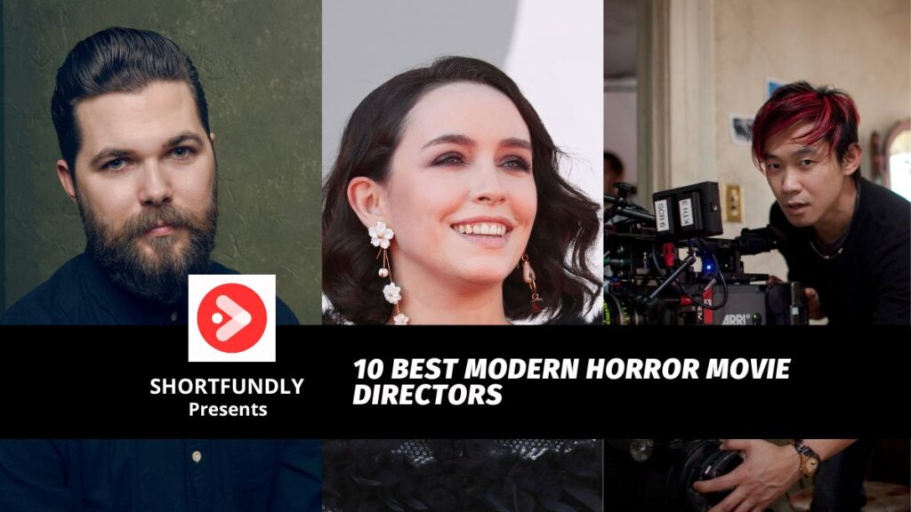 10 Best Modern Horror Movie Directors - Shortfundly