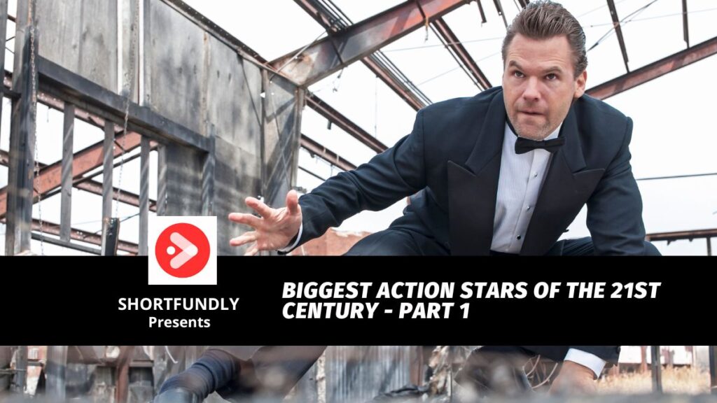 Biggest Action Stars Of The 21st Century - Part 1 - Shortfundly