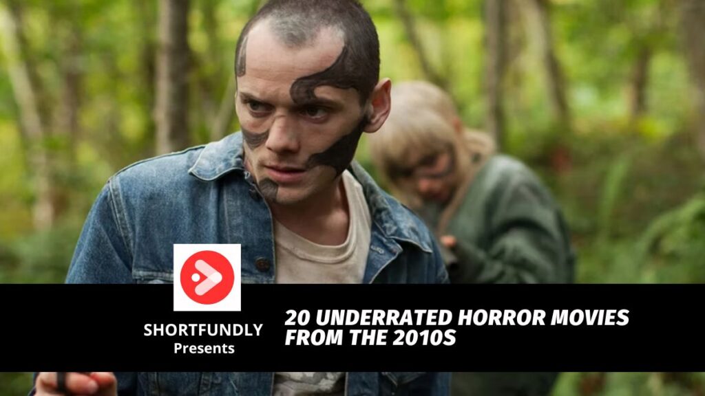 20 Underrated Horror Movies From The 2010s - Shortfundly